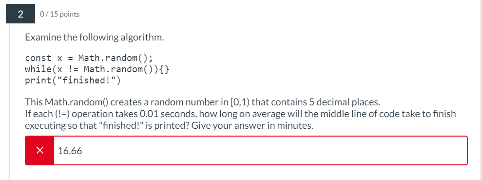 Solved Examine the following algorithm. const x= Math.random | Chegg.com