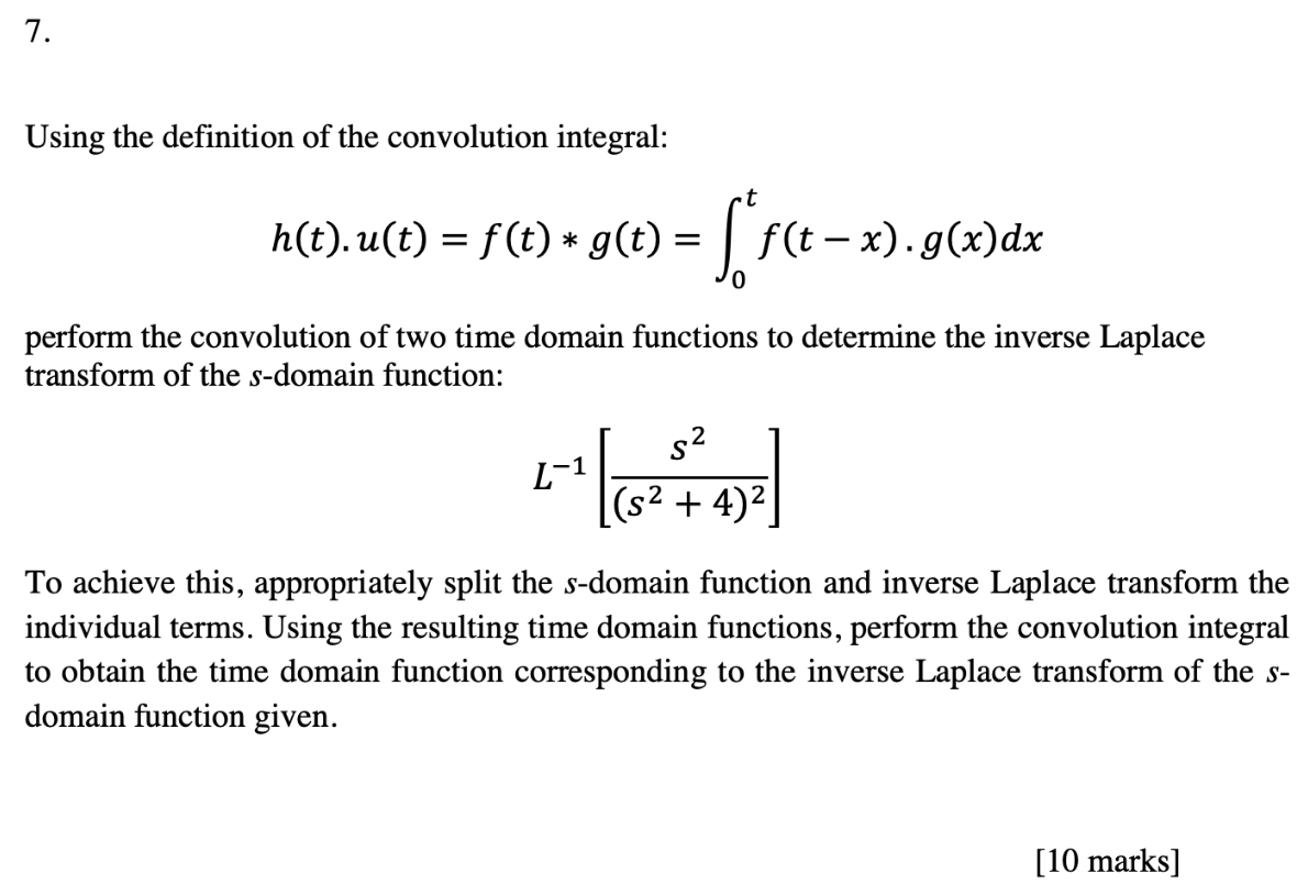 Solved 7. Using the definition of the convolution integral: | Chegg.com