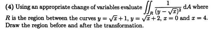 Solved (4) Using an appropriate change of variables evaluate | Chegg.com