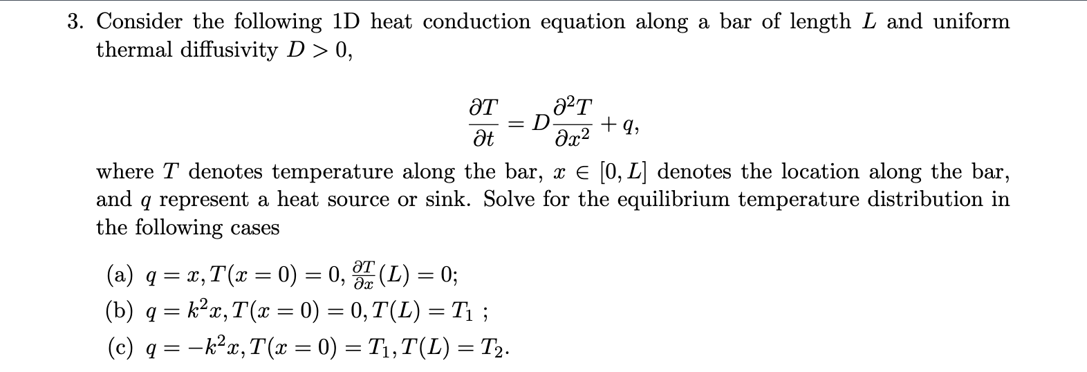 Solved Consider the following 1D heat conduction equation | Chegg.com