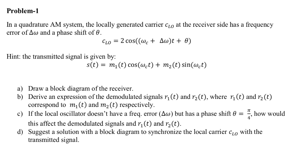 Solved Problem-1 In a quadrature AM system, the locally | Chegg.com
