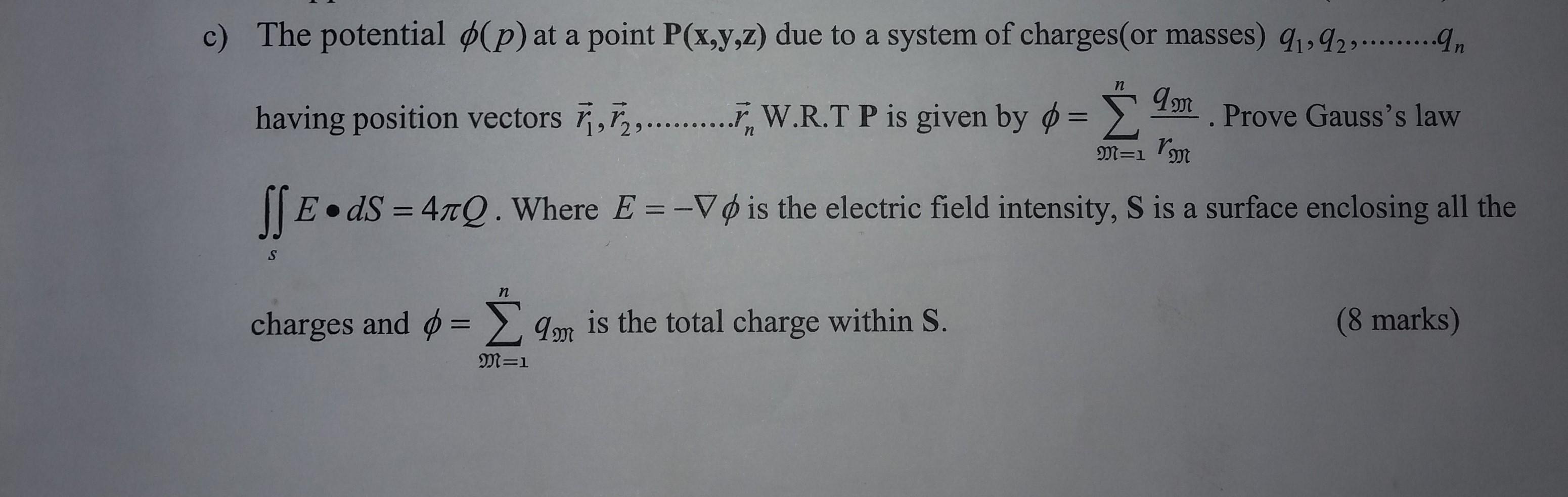 Solved The potential ϕ(p) at a point P(x,y,z) due to a | Chegg.com