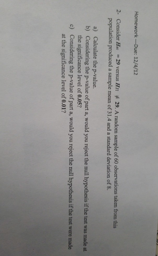 Solved Consider Ho: =versus H1: not = 29. A random sample of | Chegg.com