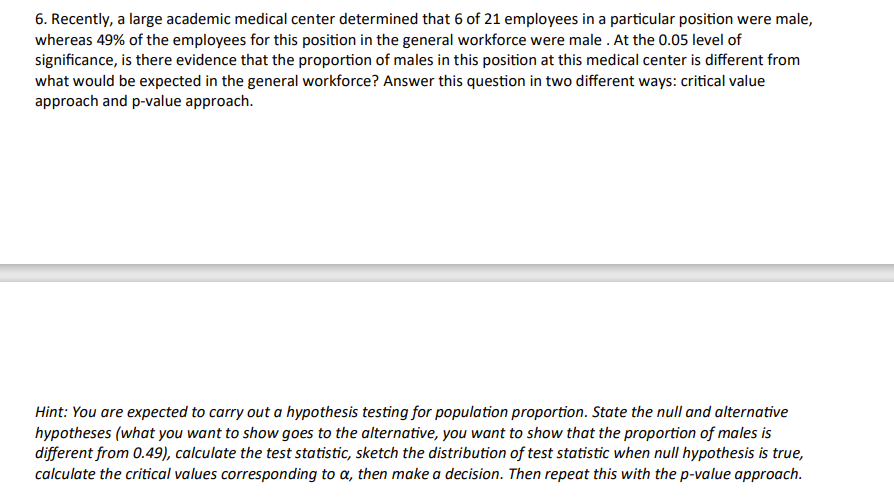 Solved 6. Recently, a large academic medical center | Chegg.com