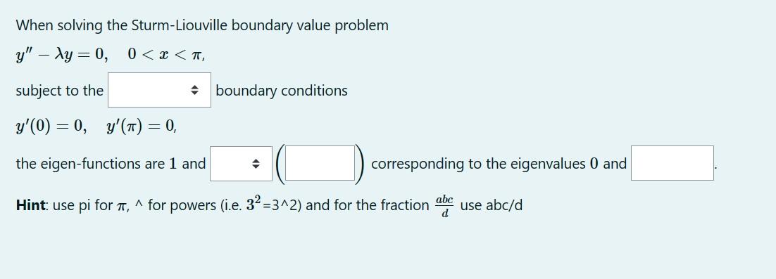 Solved When solving the Sturm-Liouville boundary value | Chegg.com