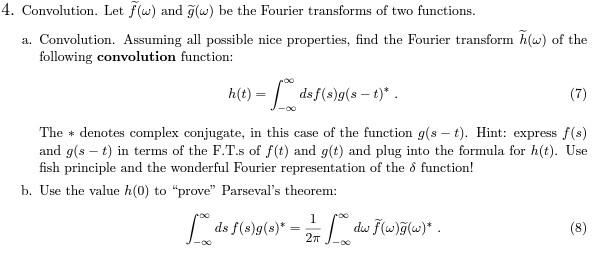Solved Convolution. Let f(ω) and g(ω) be the Fourier | Chegg.com