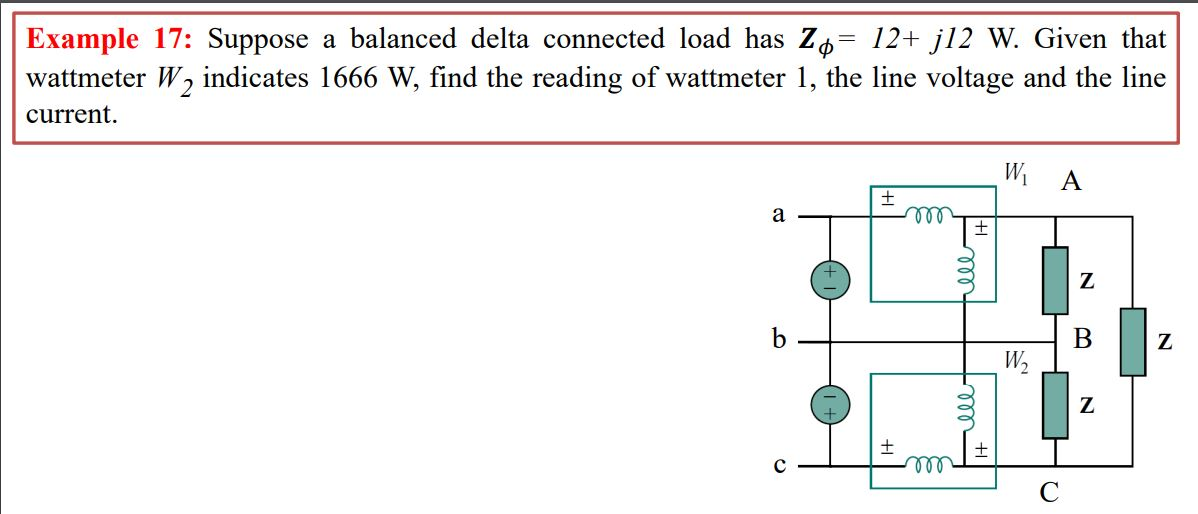 Solved Example 17: Suppose a balanced delta connected load | Chegg.com