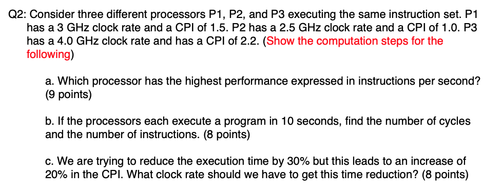 Solved Q2: Consider three different processors P1, P2, and | Chegg.com