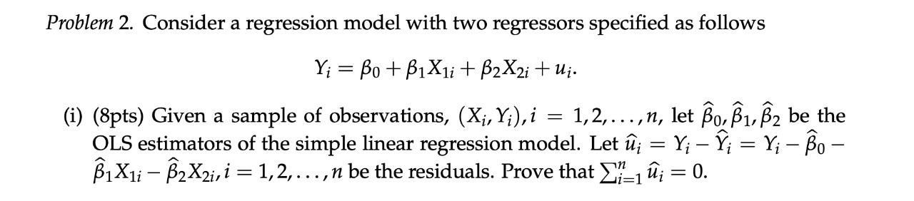 Solved Problem 2. Consider a regression model with two | Chegg.com