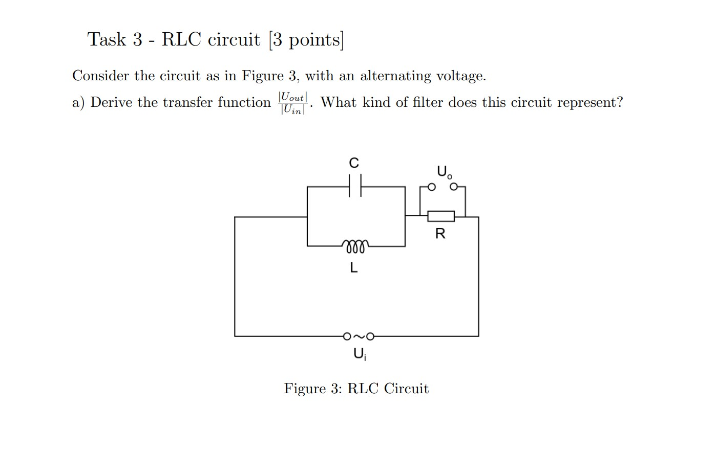 Solved Task 3 - RLC circuit [3 points] Consider the circuit | Chegg.com