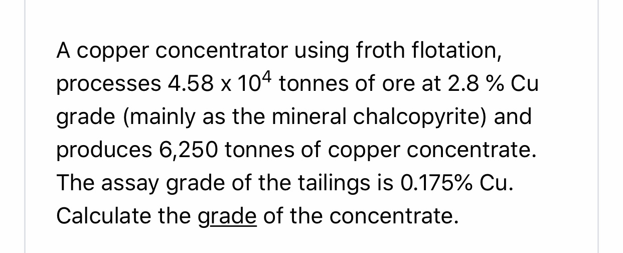 Solved A copper concentrator using froth flotation, | Chegg.com