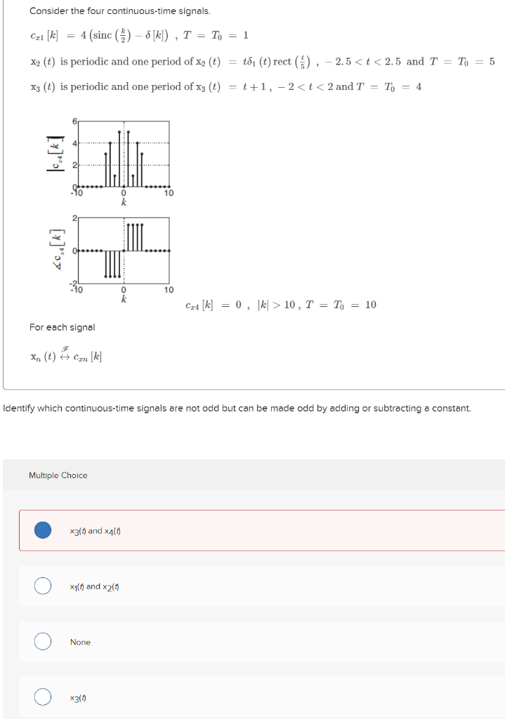 Solved Consider The Four Continuous Time Signals