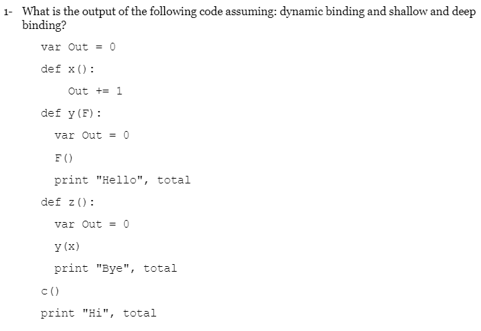 Solved 1- What is the output of the following code assuming: | Chegg.com