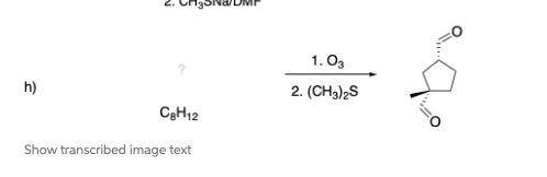 Solved 1.03 2. (CH3)2S h) CgH12 Show transcribed image text | Chegg.com