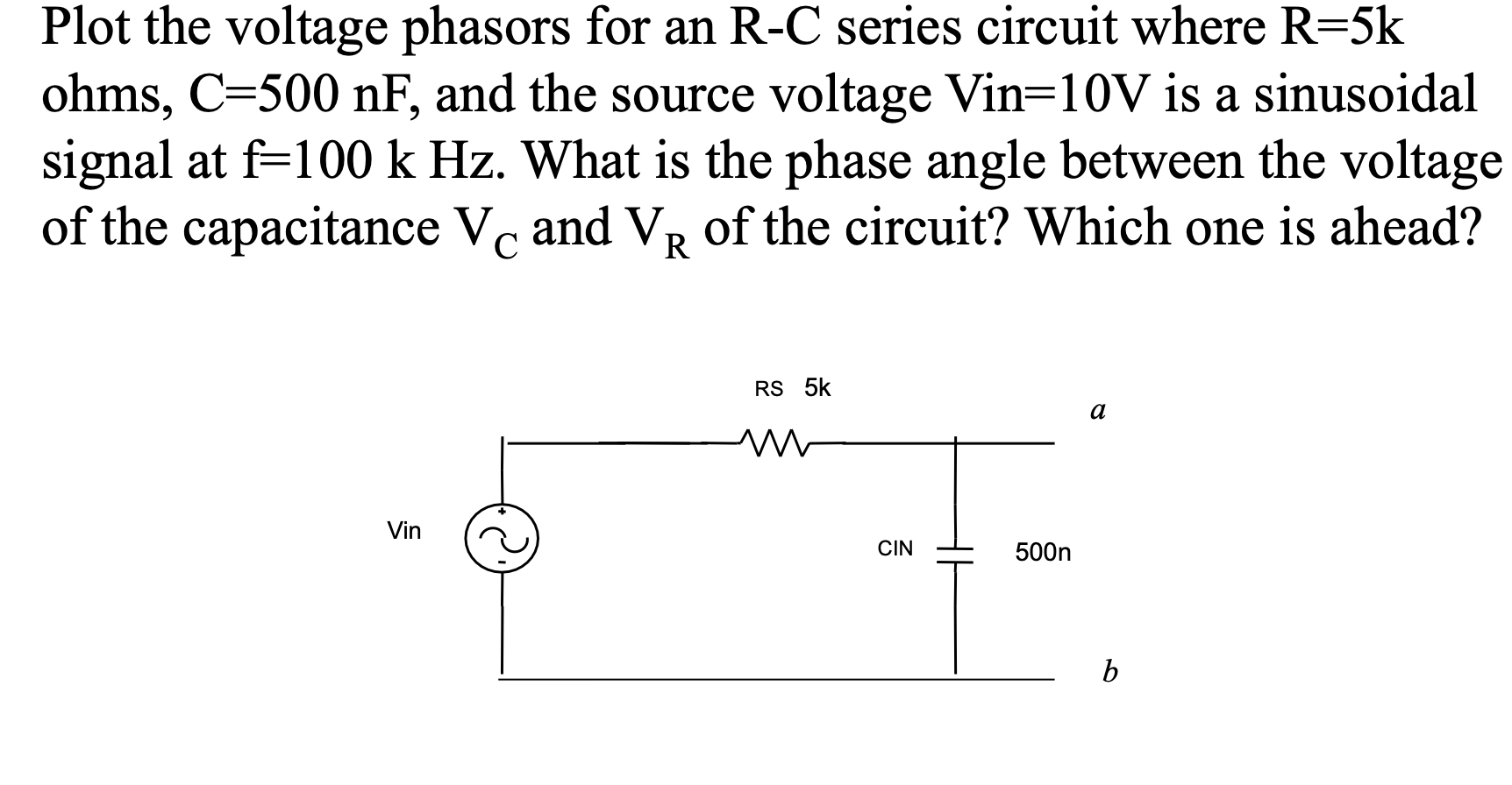 Solved Plot the voltage phasors for an R-C series circuit | Chegg.com