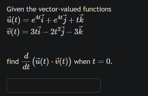 Solved Given the vector-valued functions | Chegg.com