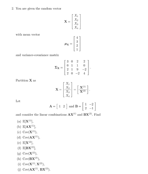 Solved You are given the random vector X = [X_1 X_2 X_3 | Chegg.com