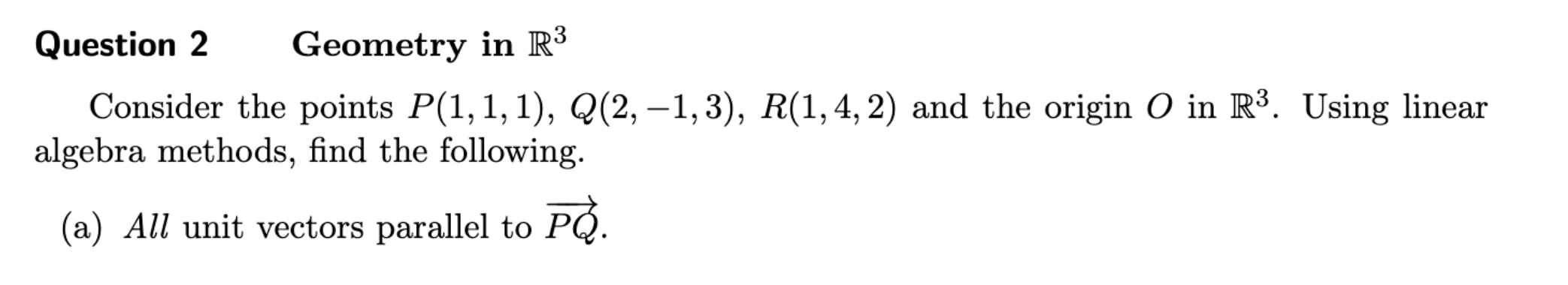 Solved Question 2 Geometry in R3 Consider the points P(1, 1, | Chegg.com