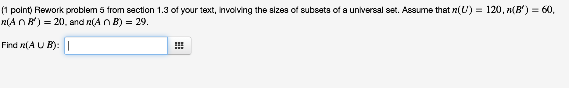 Solved (1 point) Rework problem 5 from section 1.3 of your | Chegg.com