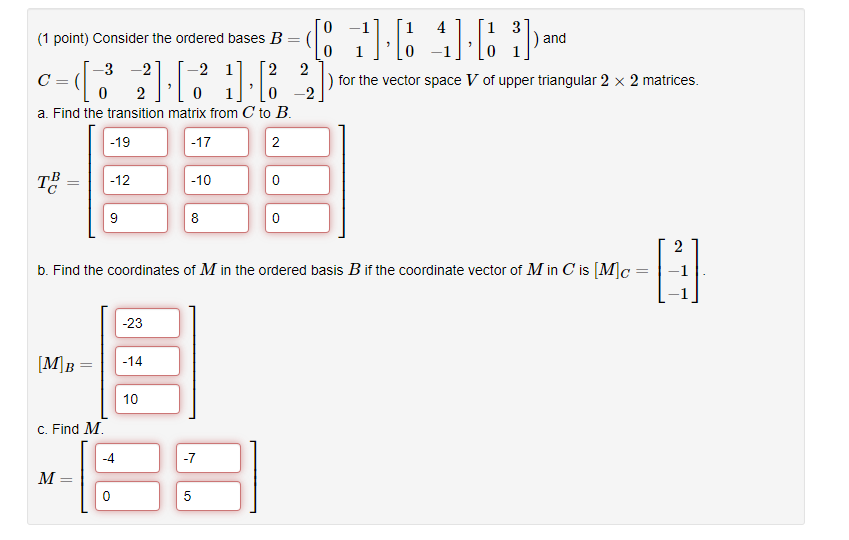 Solved Consider The Ordered Bases B [00−11] [104−1] [1031]