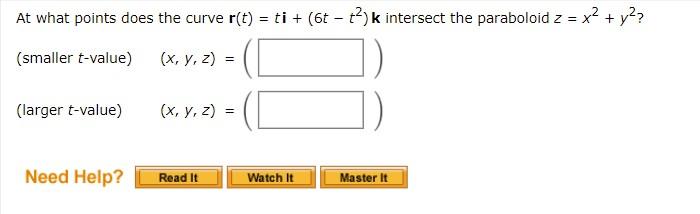 Solved At what points does the curve r(t) = ti + (6t -t?) k | Chegg.com