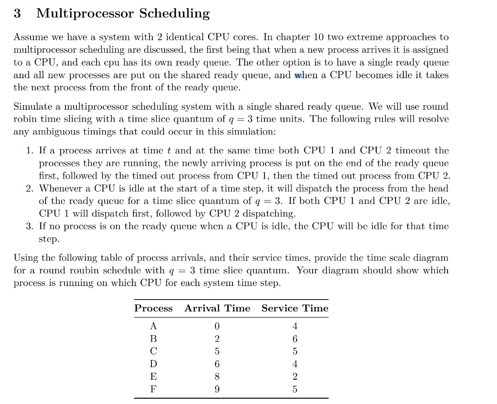 Solved 3 Multiprocessor Scheduling Assume we have a system | Chegg.com