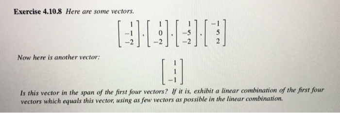 Solved Exercise 4.10.8 Here are some vectors Now here is | Chegg.com