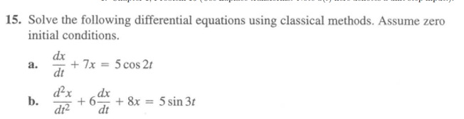 Solved 15. Solve the following differential equations using | Chegg.com