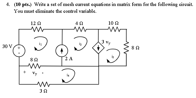 Solved 4. (10 pts.) Write a set of mesh current equations in | Chegg.com
