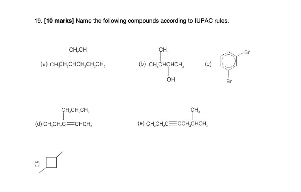 Solved 19. [10 marks] Name the following compounds according | Chegg.com