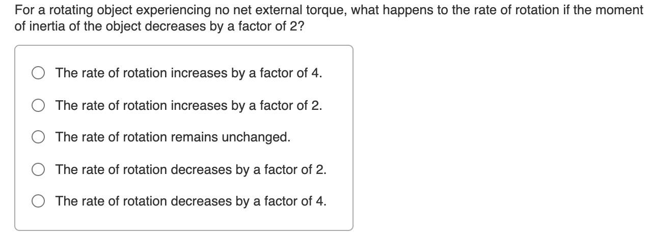 Solved For a rotating object experiencing no net external | Chegg.com