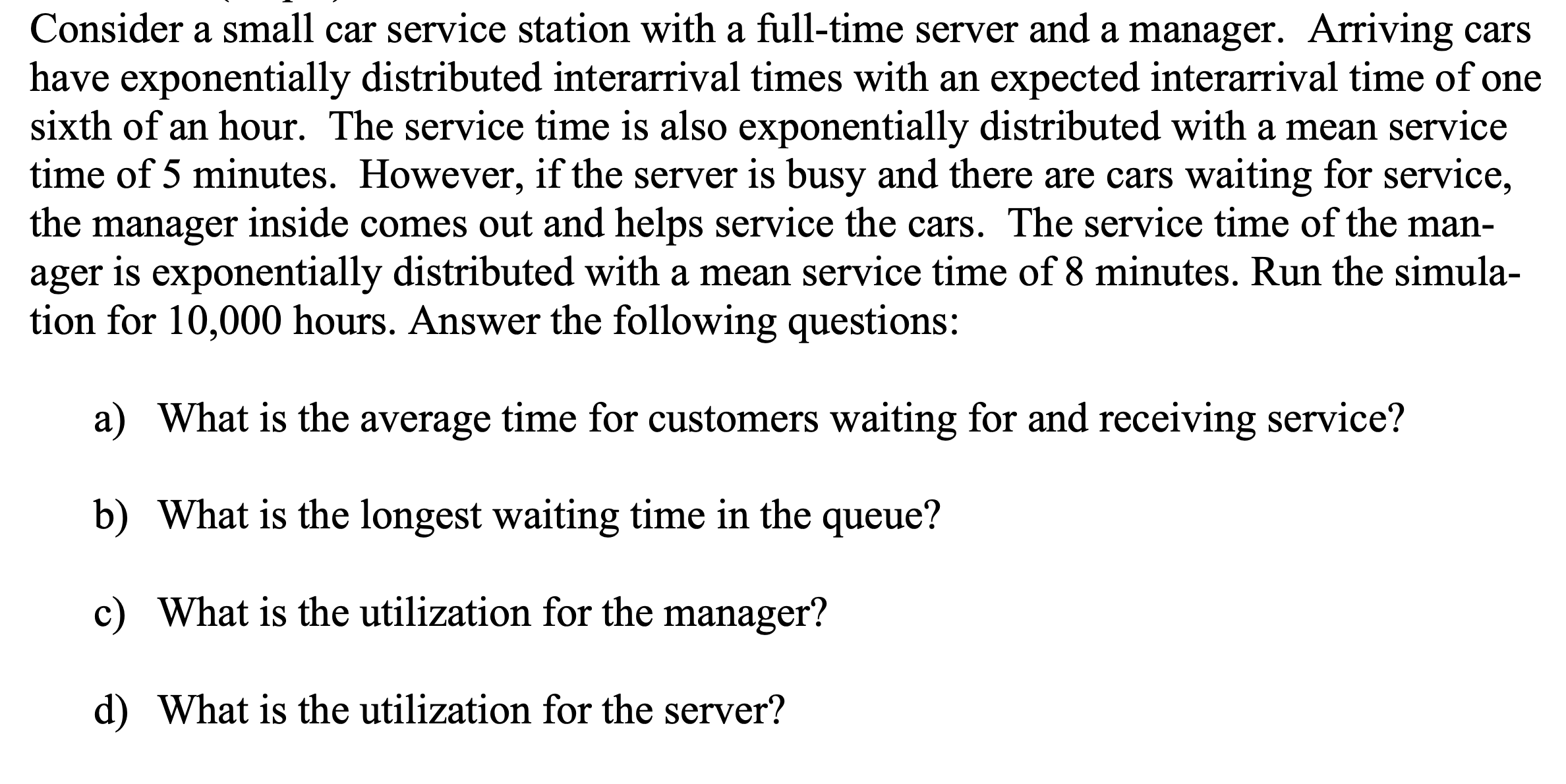 Solved Consider a small car service station with a full-time | Chegg.com