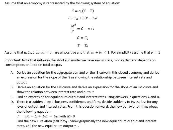 Solved Assume that an economy is represented by the | Chegg.com