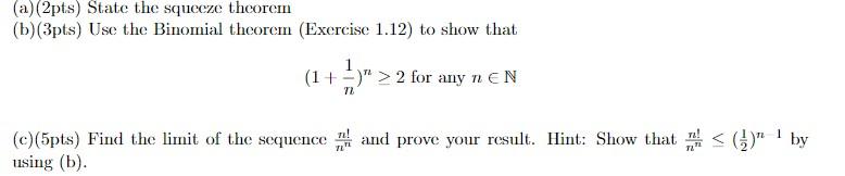 Solved (a) (2pts) State the squeeze theorem (b)(3pts) Use | Chegg.com