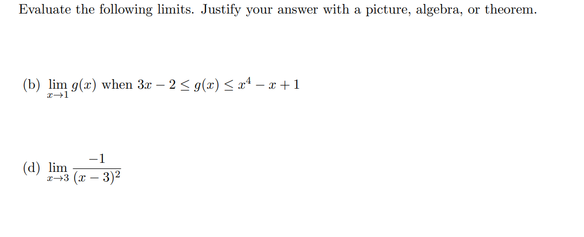 Solved Evaluate the following limits. Justify your answer | Chegg.com