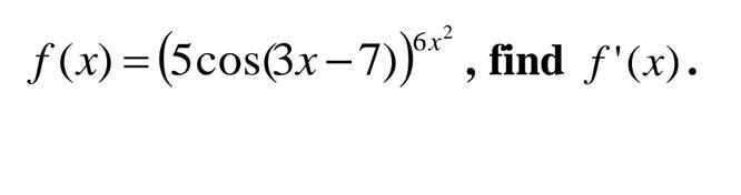 Solved f(x)=(5cos(3x – 7))6** , find f'(x). | Chegg.com