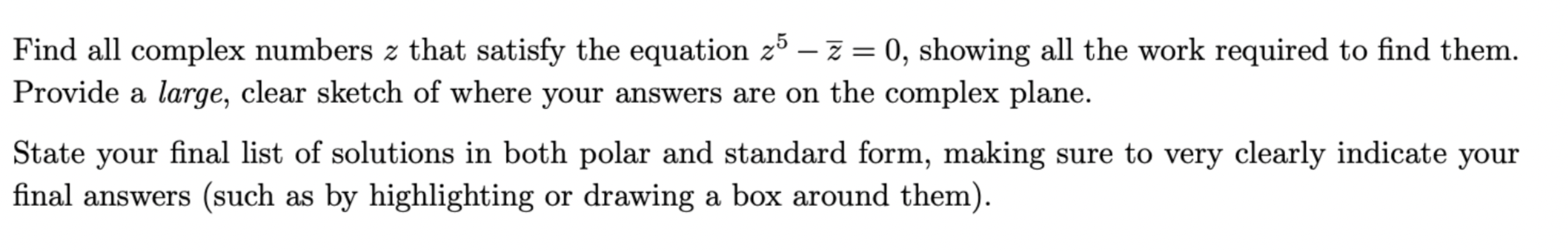 Solved Find all complex numbers z that satisfy the equation | Chegg.com