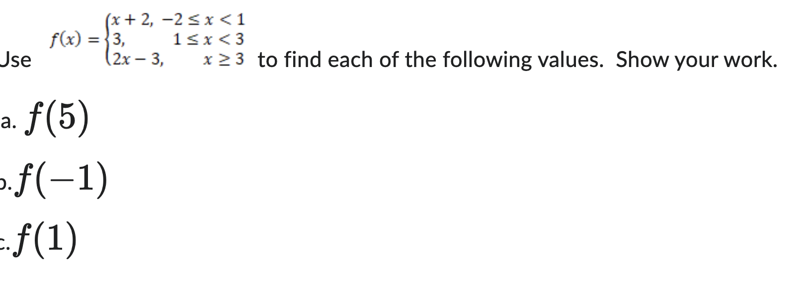 Solved Use f(x)={x+2,-2≤x
