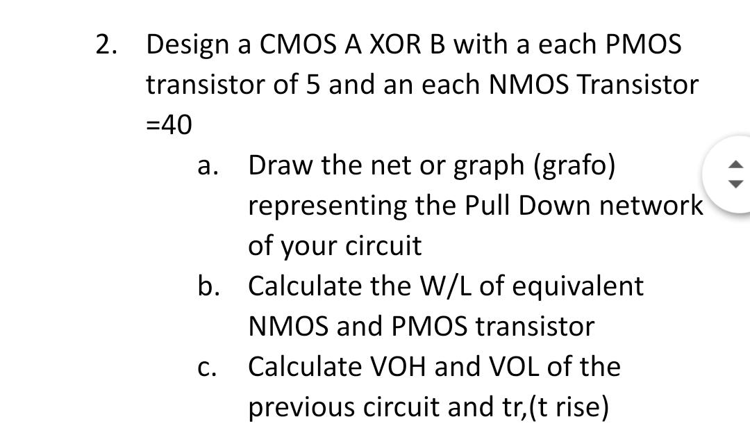 2. Design a CMOS A XOR B with a each PMOS transistor | Chegg.com