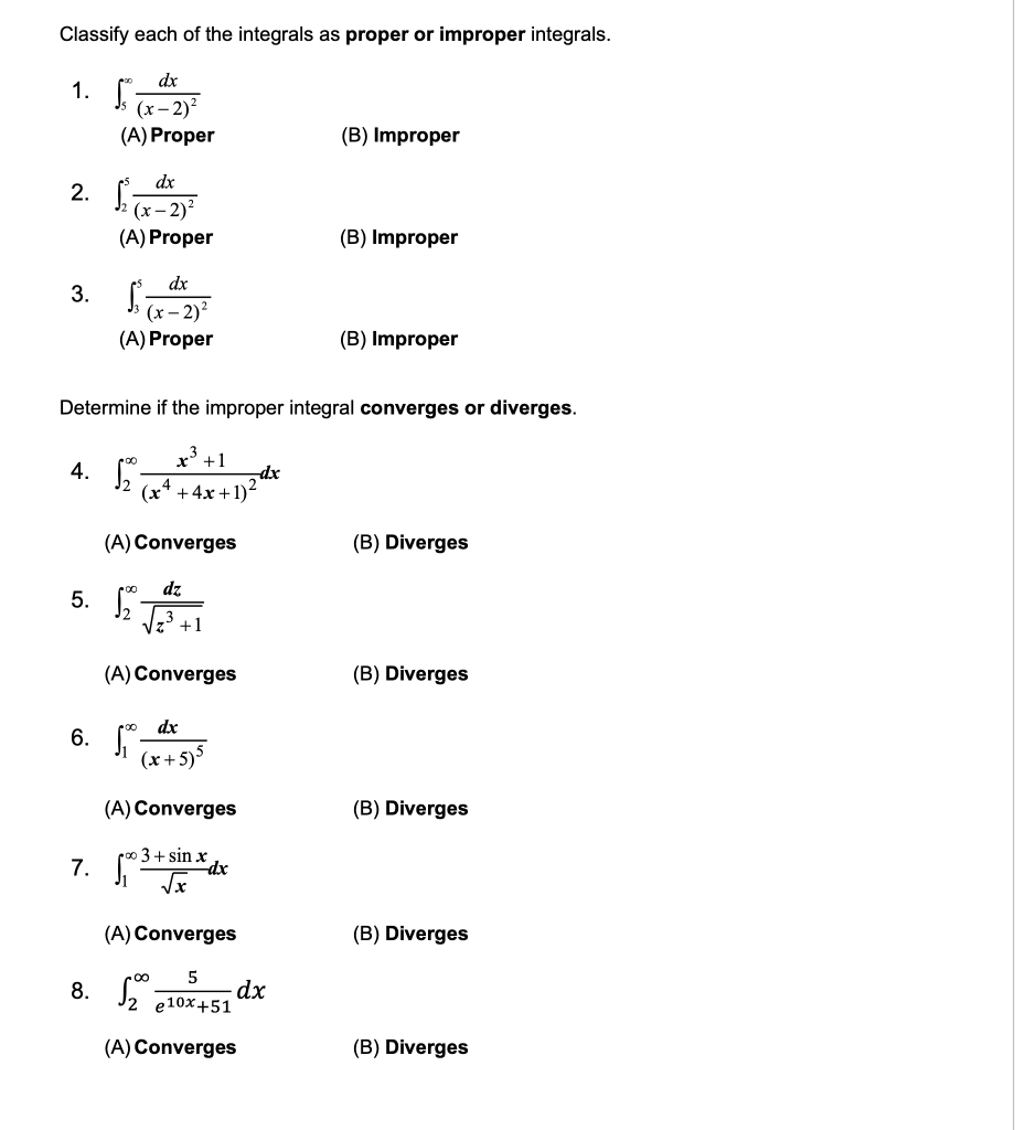 Solved Classify each of the integrals as proper or improper | Chegg.com