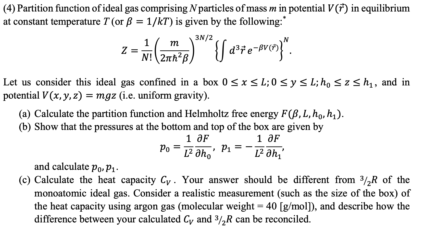 Solved (4) Partition function of ideal gas comprising N | Chegg.com