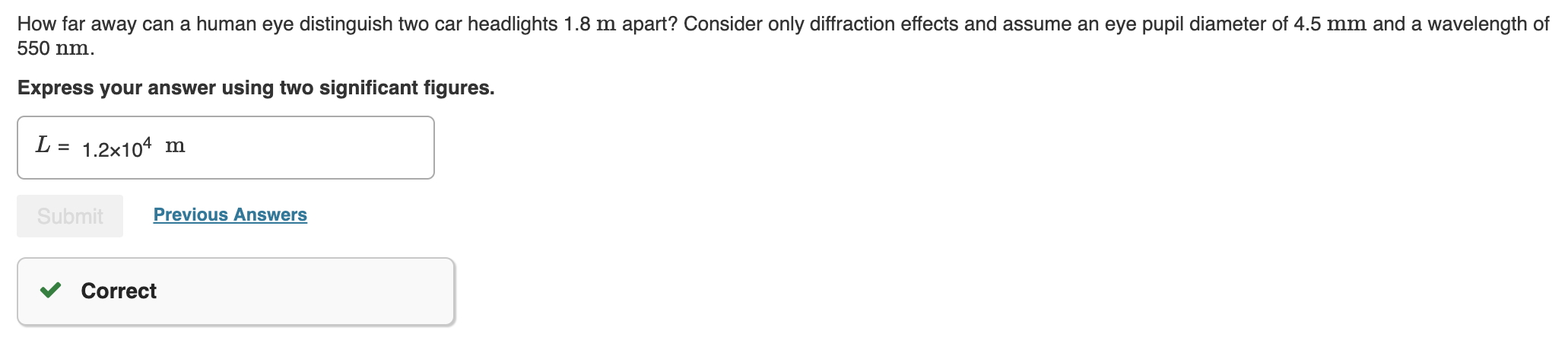 Solved How far away can a human eye distinguish two car | Chegg.com