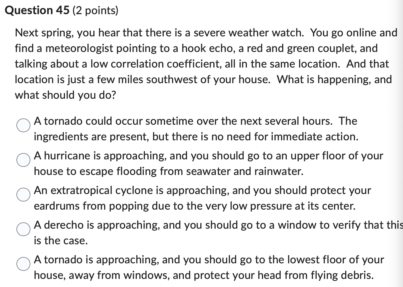 Solved Next spring, you hear that there is a severe weather | Chegg.com