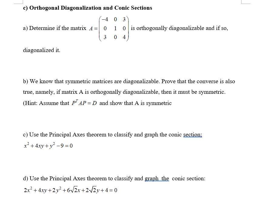 Solved c) Orthogonal Diagonalization and Conic Sections -4 0 | Chegg.com