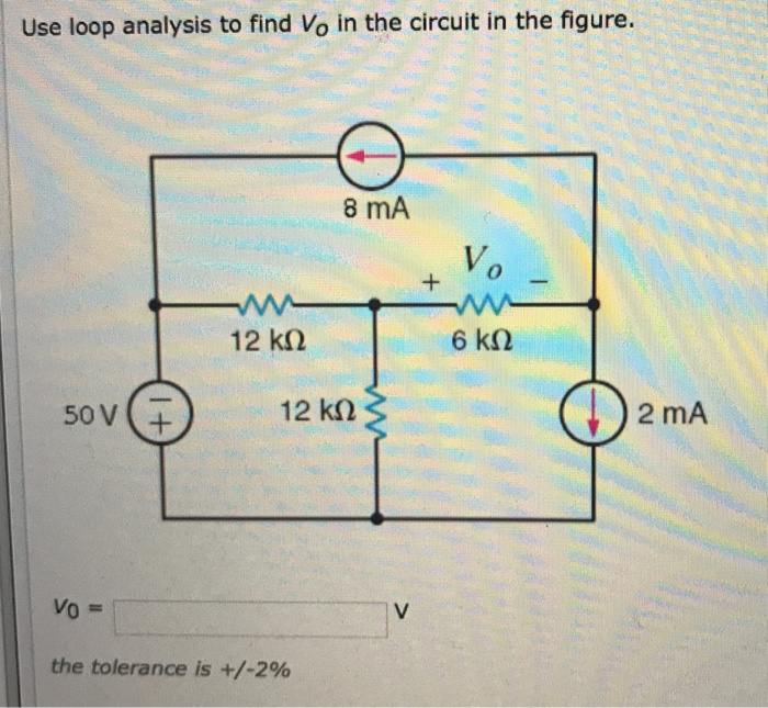 Solved Use loop analysis to find Vo in the circuit in the | Chegg.com