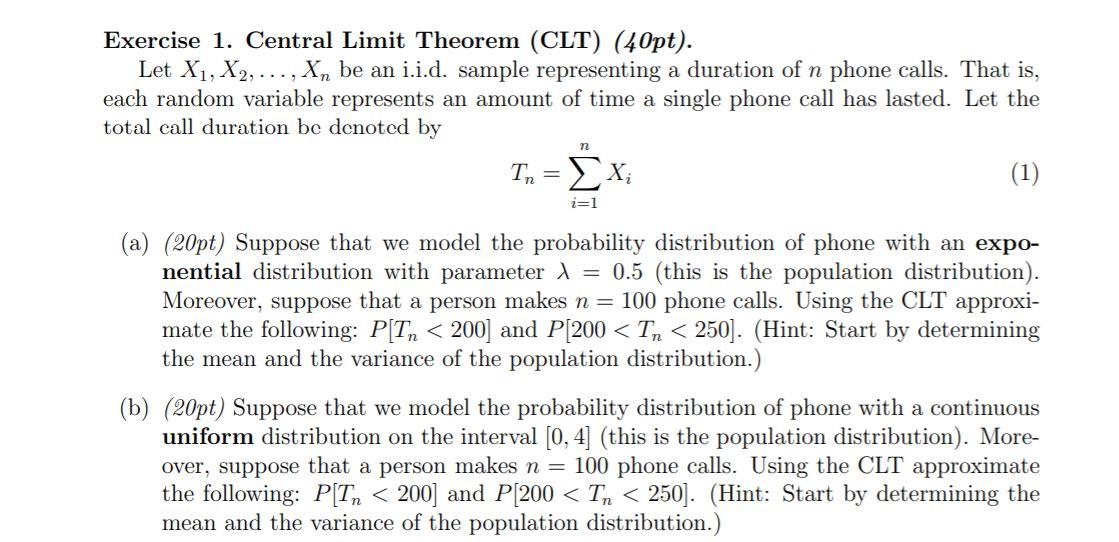 Solved Exercise 1. Central Limit Theorem (CLT) (40pt). Let | Chegg.com