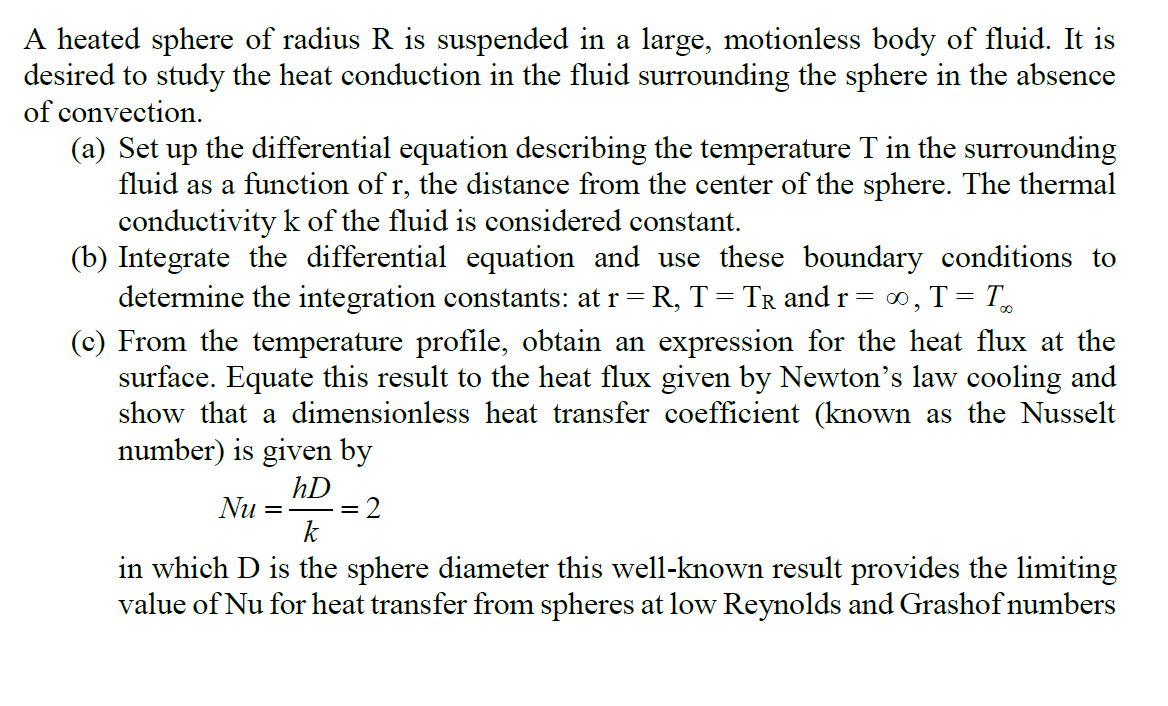 Solved A heated sphere of radius R is suspended in a large, | Chegg.com