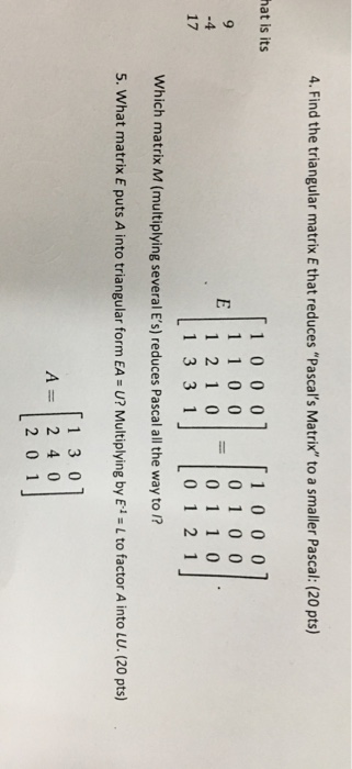 Solved 4 Find The Triangular Matrix E That Reduces 4908