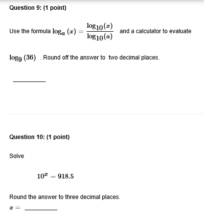 Solved Question 9: (1 point) Use the formula loga (1) log10 | Chegg.com