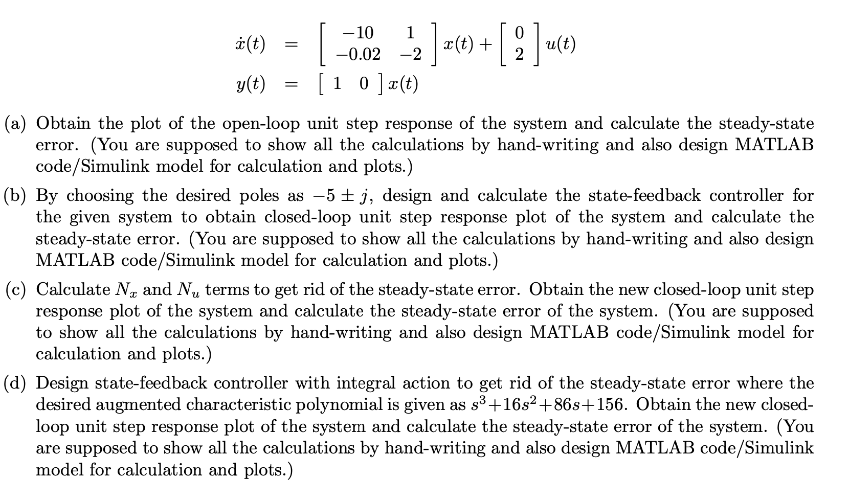 x˙(t)=[-101-2]-0.02x(t)+[0]2u(t)y(t)=[10]x(t)(a) | Chegg.com